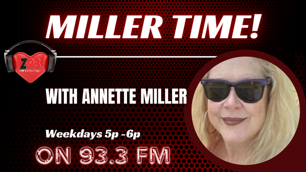 Miller Time with Annette Miller – Z93